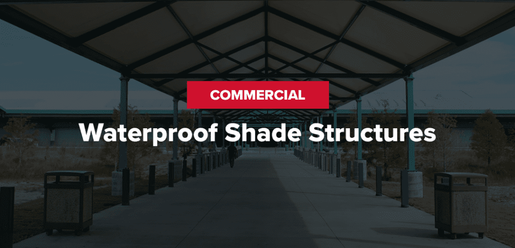 Waterproof Shade Structures | VPS